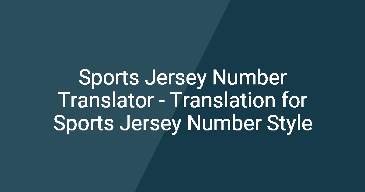 Sports Jersey Number Translator - Translation for Sports Jersey Number ...