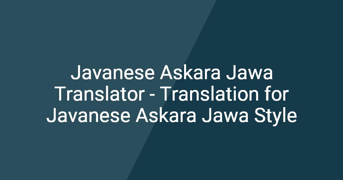 Javanese Askara Jawa Translator - Translation for Javanese Askara Jawa Style