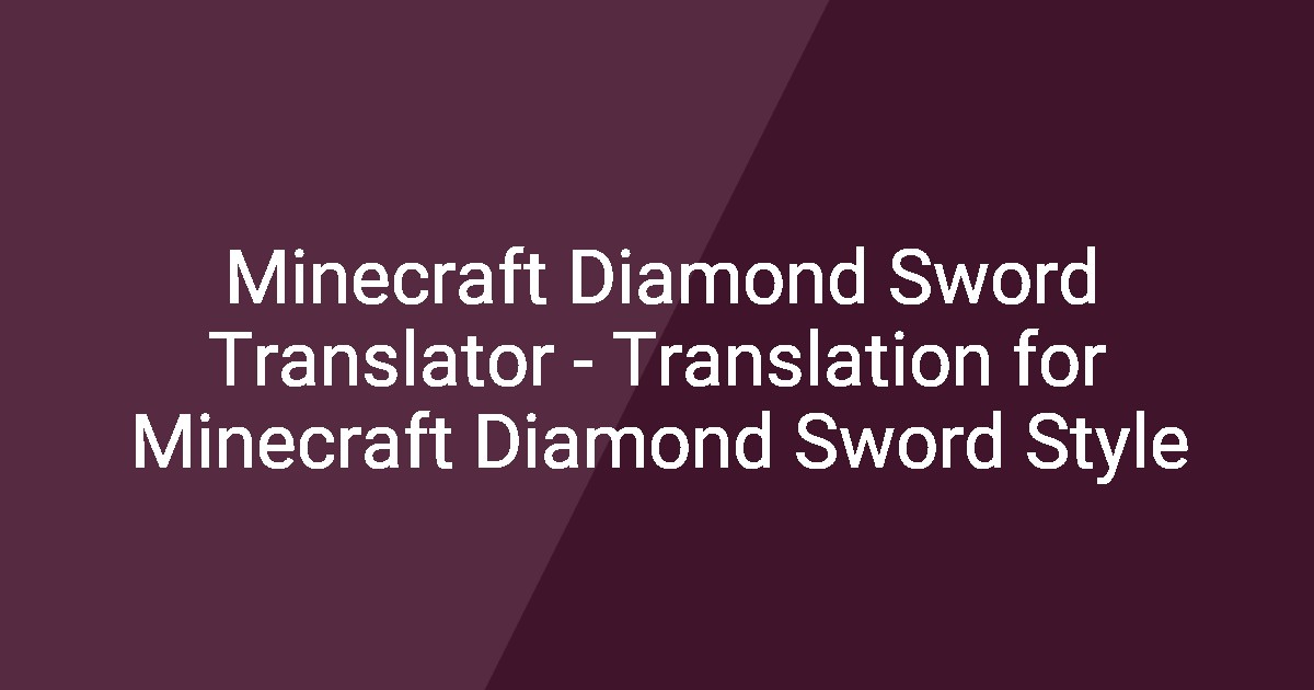 Minecraft Diamond Sword Translator - Translation for Minecraft Diamond ...