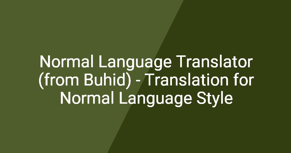 Normal Language Translator (from Buhid) - Translation for Normal ...