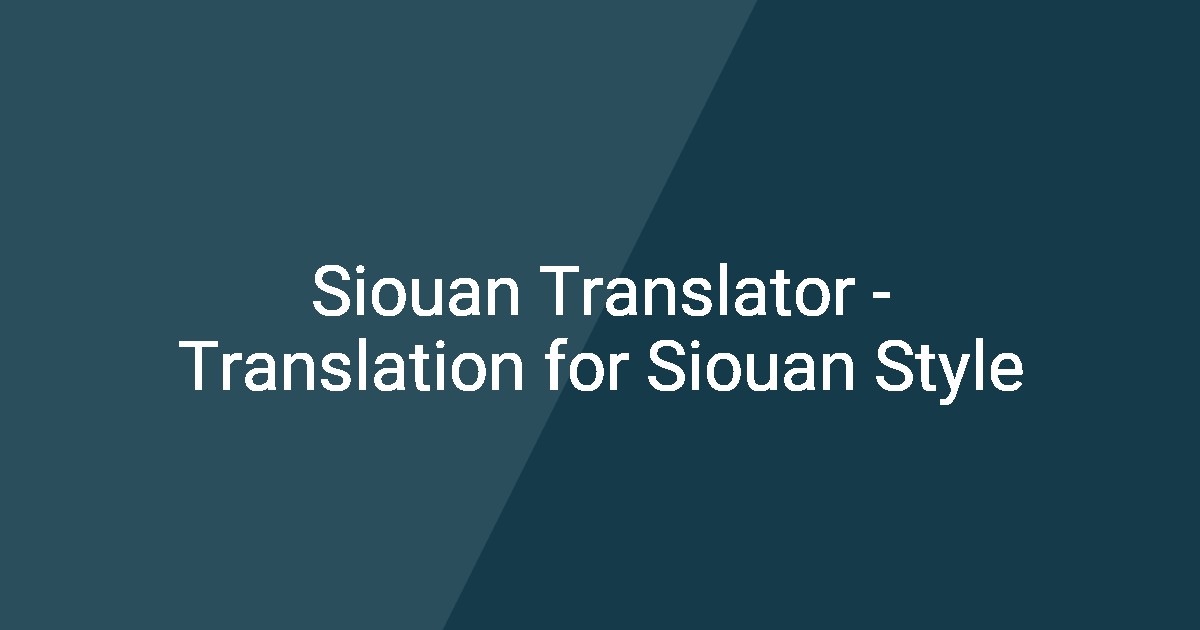 Siouan Translator - Translation for Siouan Style