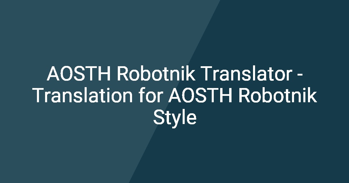 AOSTH Robotnik Translator - Translation for AOSTH Robotnik Style