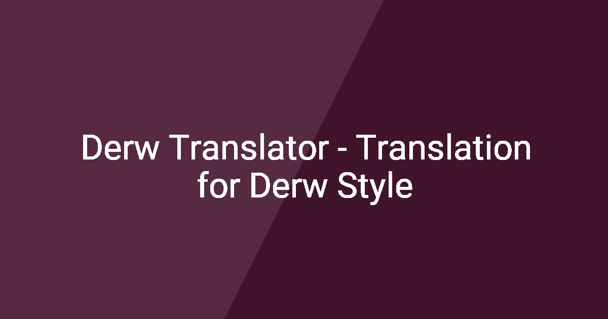 Derw Translator - Translation for Derw Style