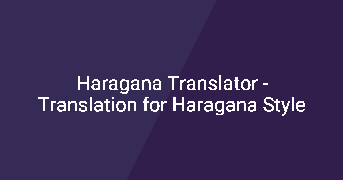 Haragana Translator - Translation for Haragana Style