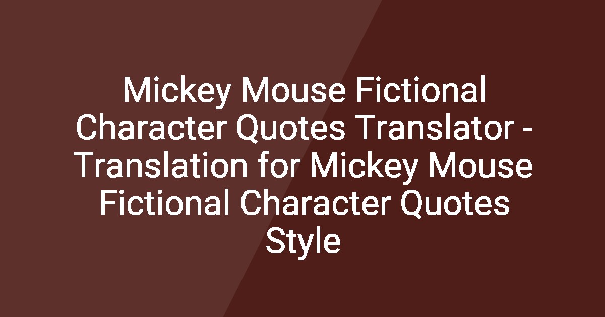 Mickey Mouse Fictional Character Quotes Translator - Translation for ...