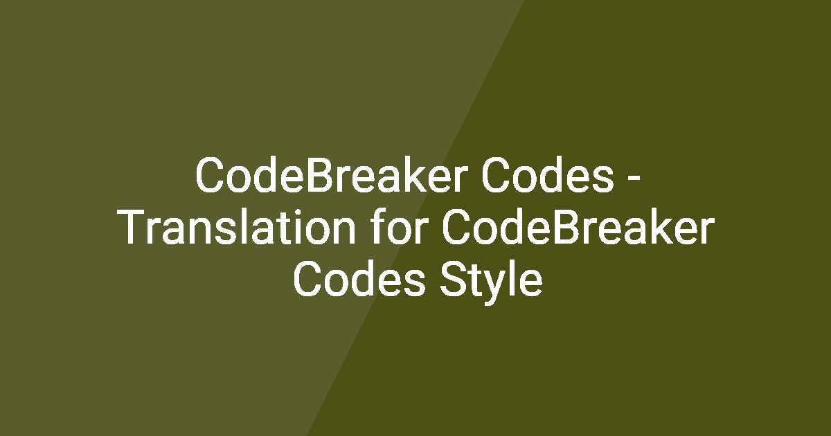 CodeBreaker Codes - Translation for CodeBreaker Codes Style