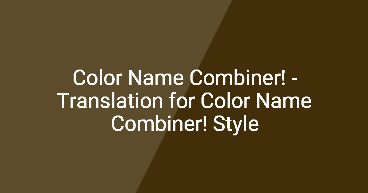 Color Name Combiner! - Translation for Color Name Combiner! Style