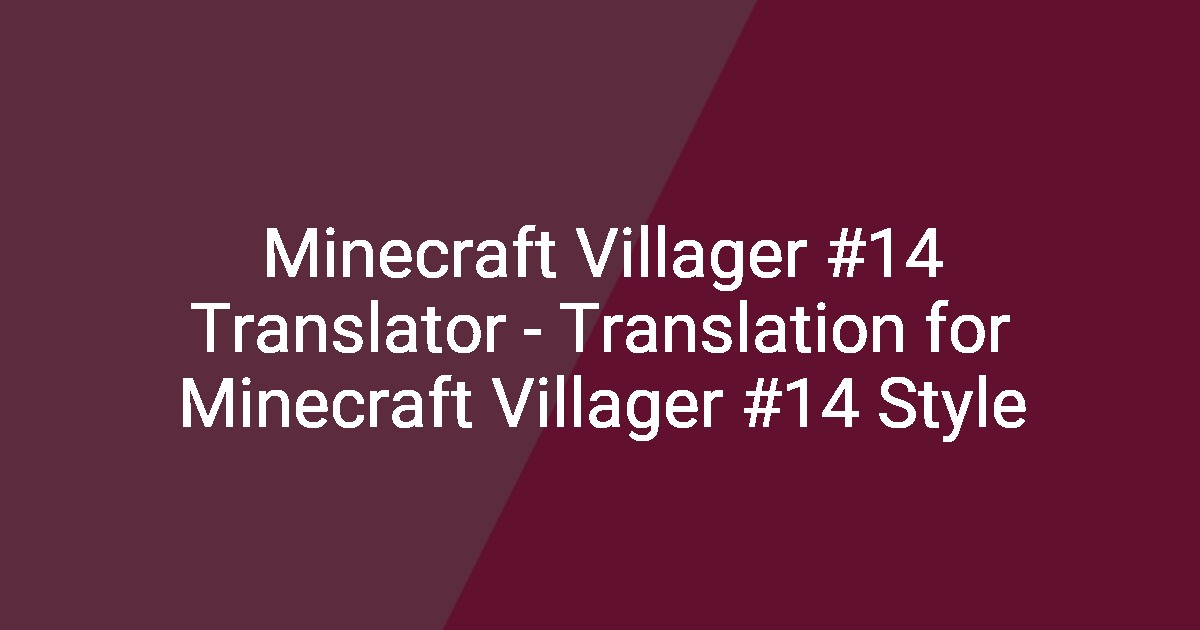 Minecraft Villager #14 Translator - Translation for Minecraft Villager ...