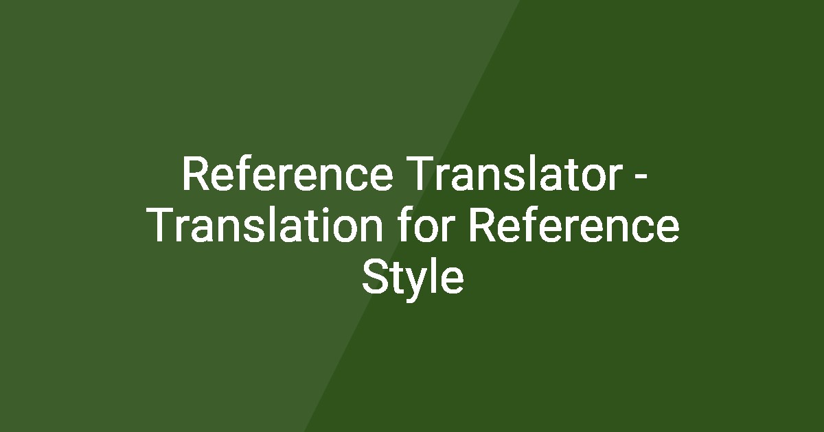 Reference Translator - Translation for Reference Style