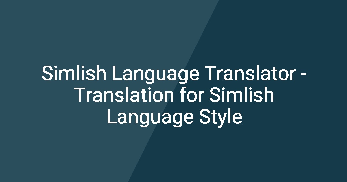 Simlish Language Translator - Translation for Simlish Language Style
