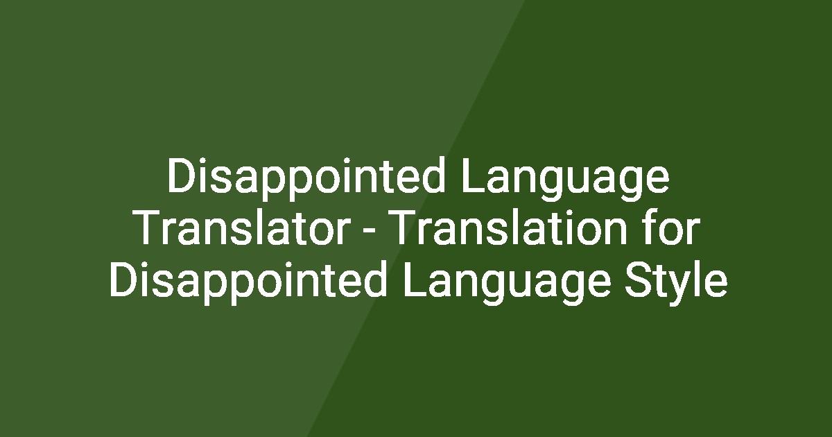 Disappointed Language Translator - Translation for Disappointed ...