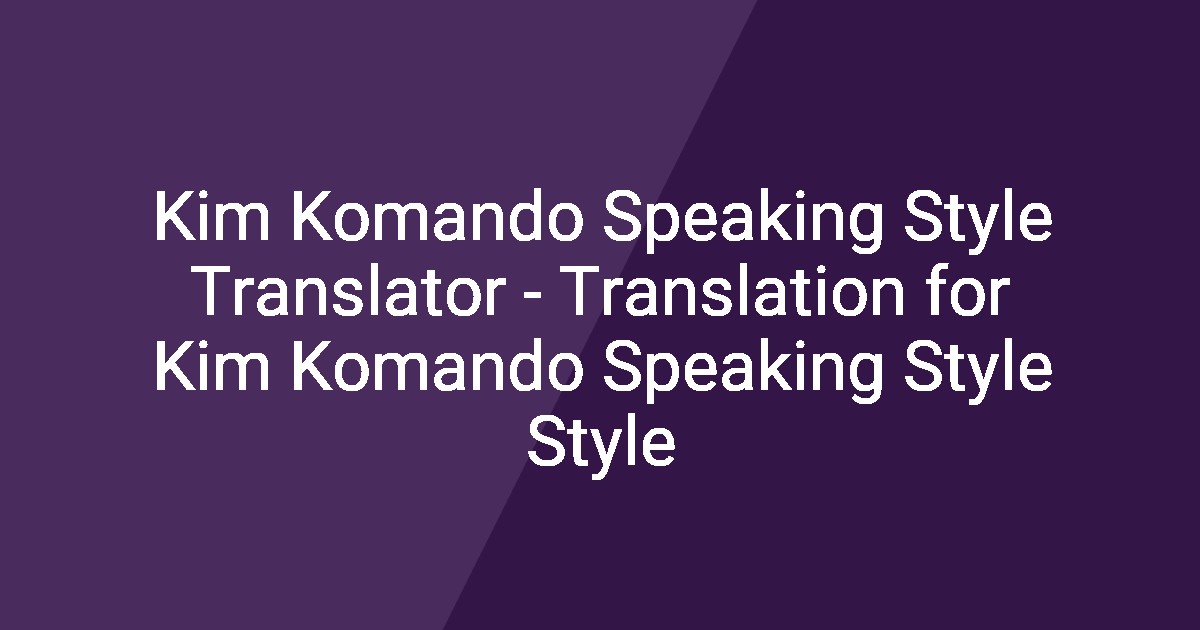 Kim Komando Speaking Style Translator - Translation for Kim Komando ...