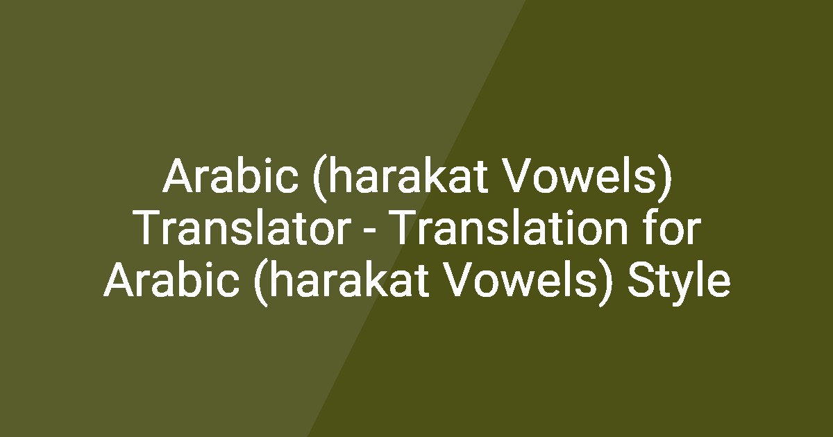 Arabic (harakat Vowels) Translator - Translation for Arabic (harakat ...