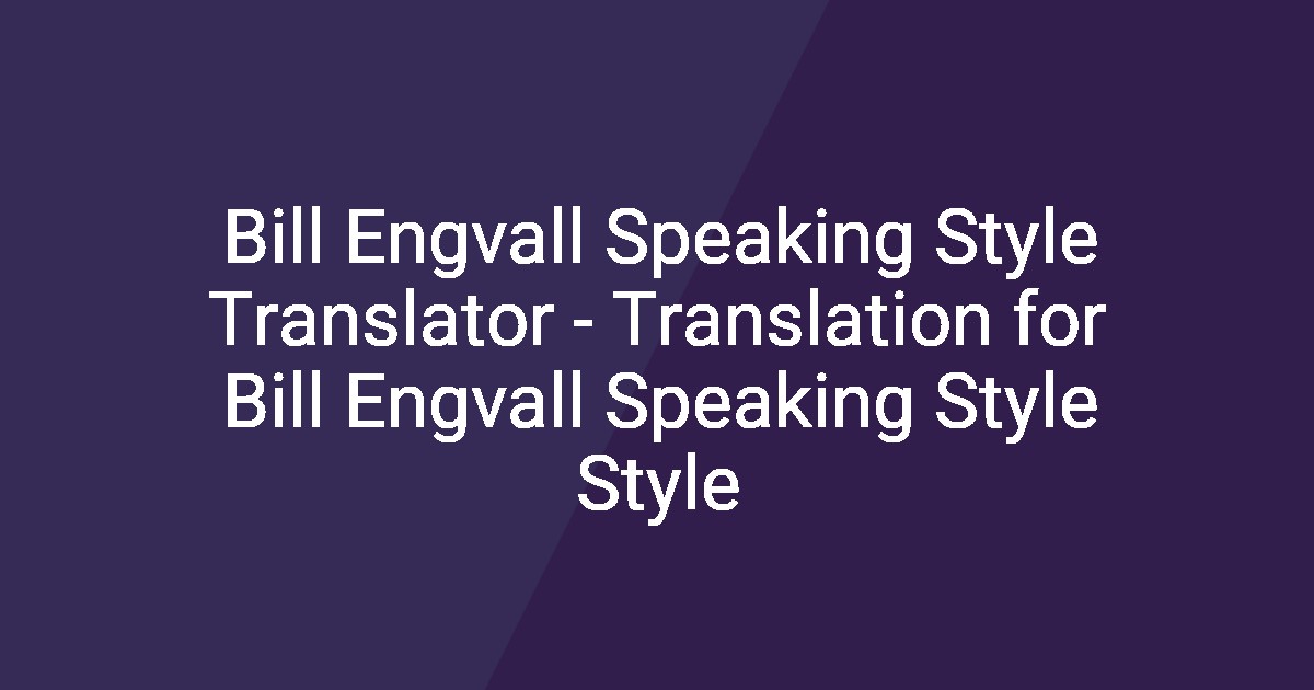 Bill Engvall Speaking Style Translator - Translation for Bill Engvall ...