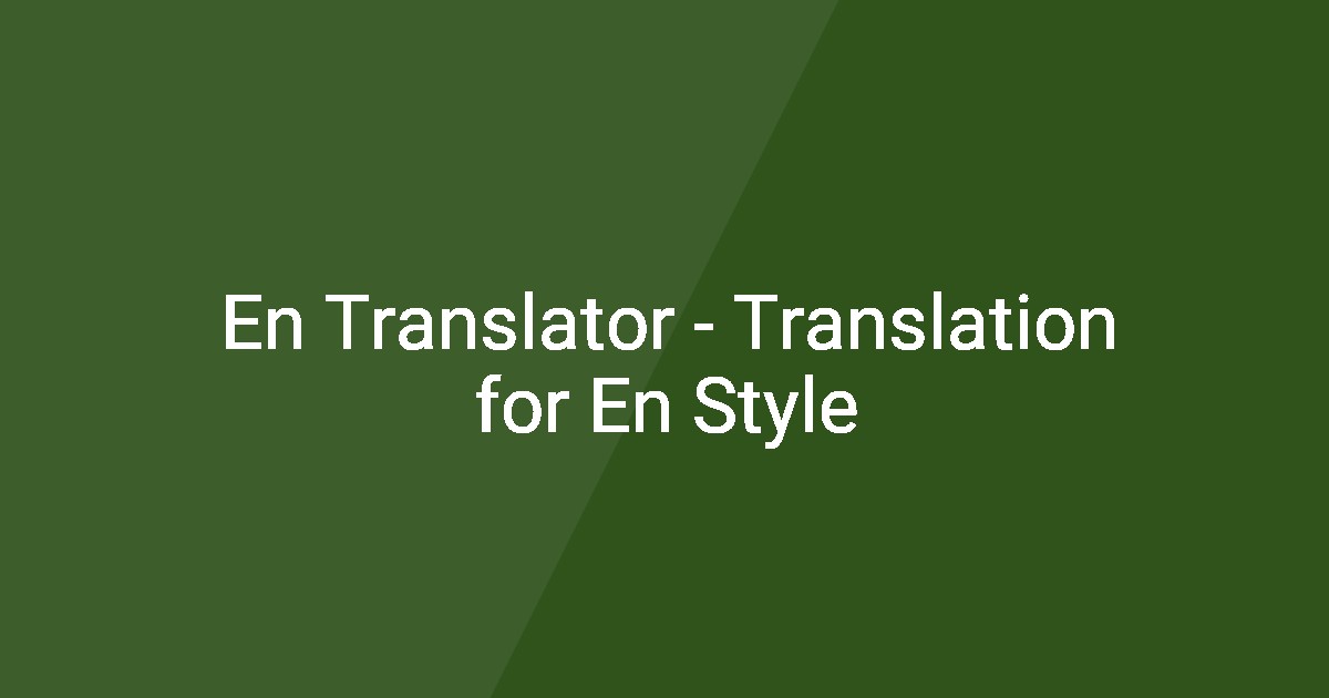 En Translator - Translation for En Style