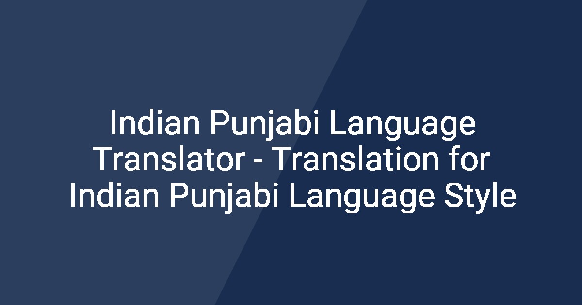 Indian Punjabi Language Translator - Translation for Indian Punjabi ...