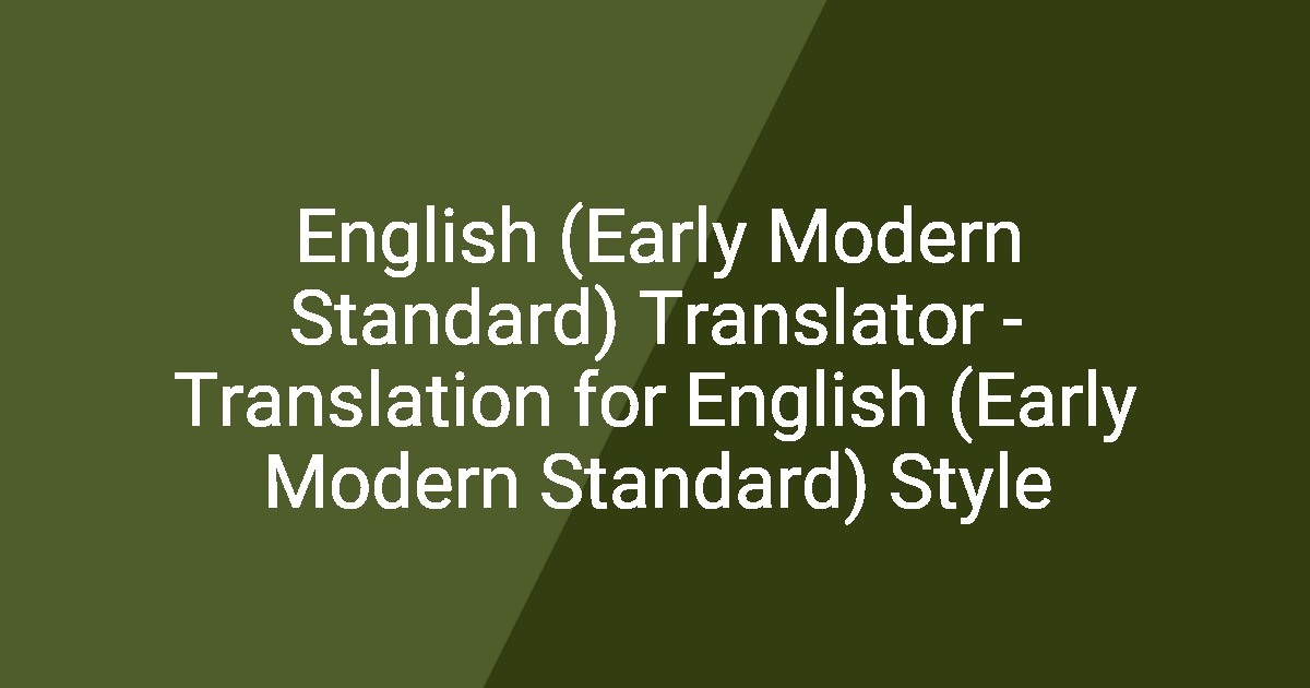English (Early Modern Standard) Translator - Translation for English ...