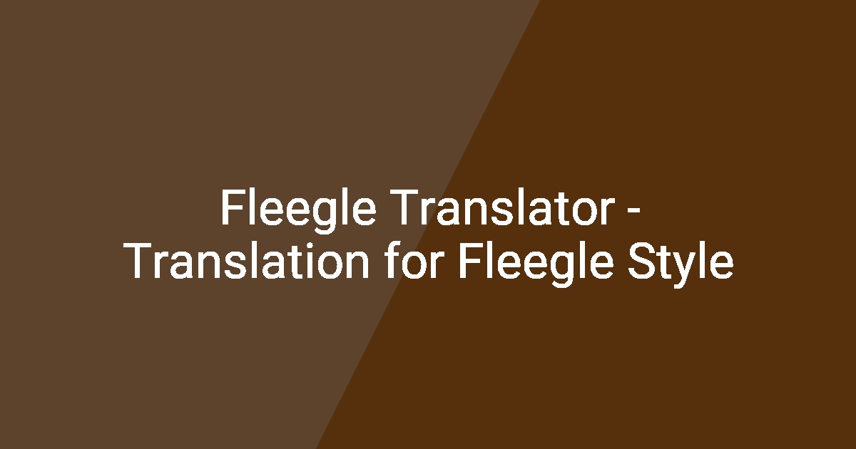 Fleegle Translator - Translation for Fleegle Style