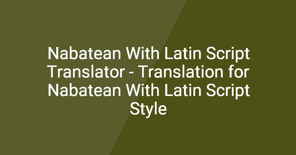 Nabatean With Latin Script Translator - Translation for Nabatean With ...