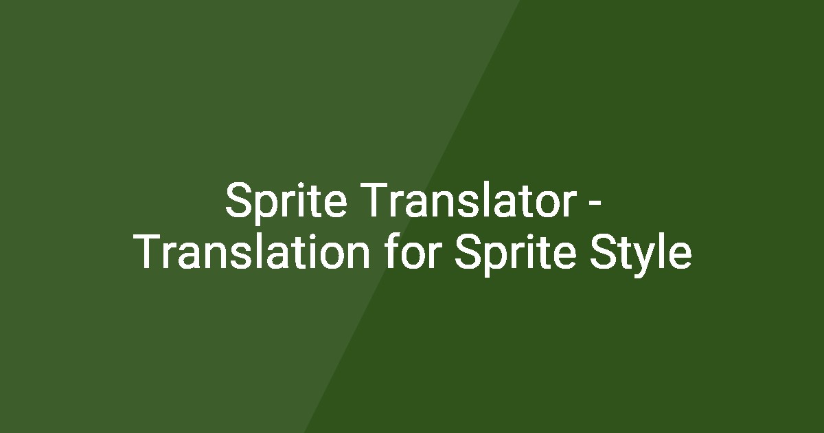 Sprite Translator - Translation for Sprite Style
