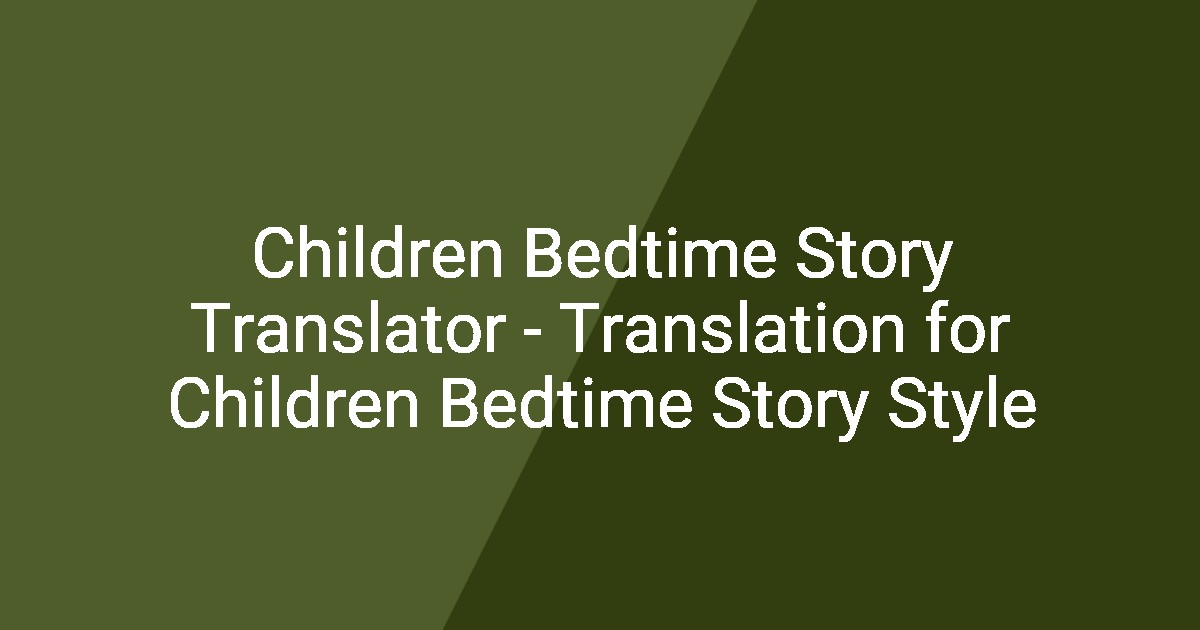 Children Bedtime Story Translator - Translation for Children Bedtime ...
