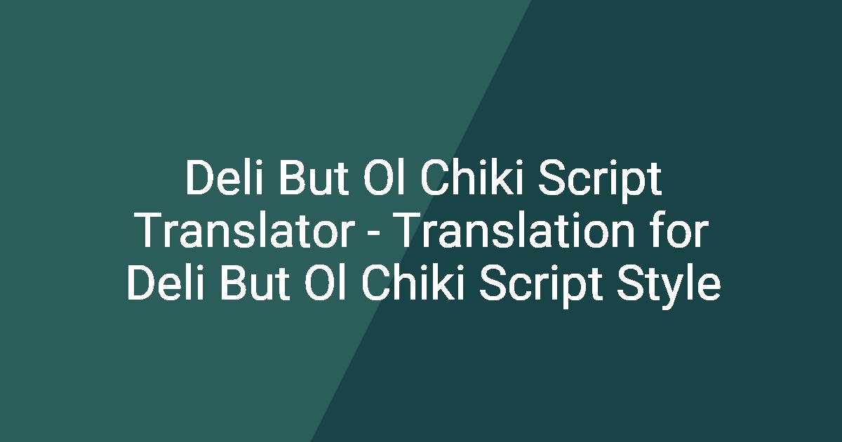 Deli But Ol Chiki Script Translator - Translation for Deli But Ol Chiki ...