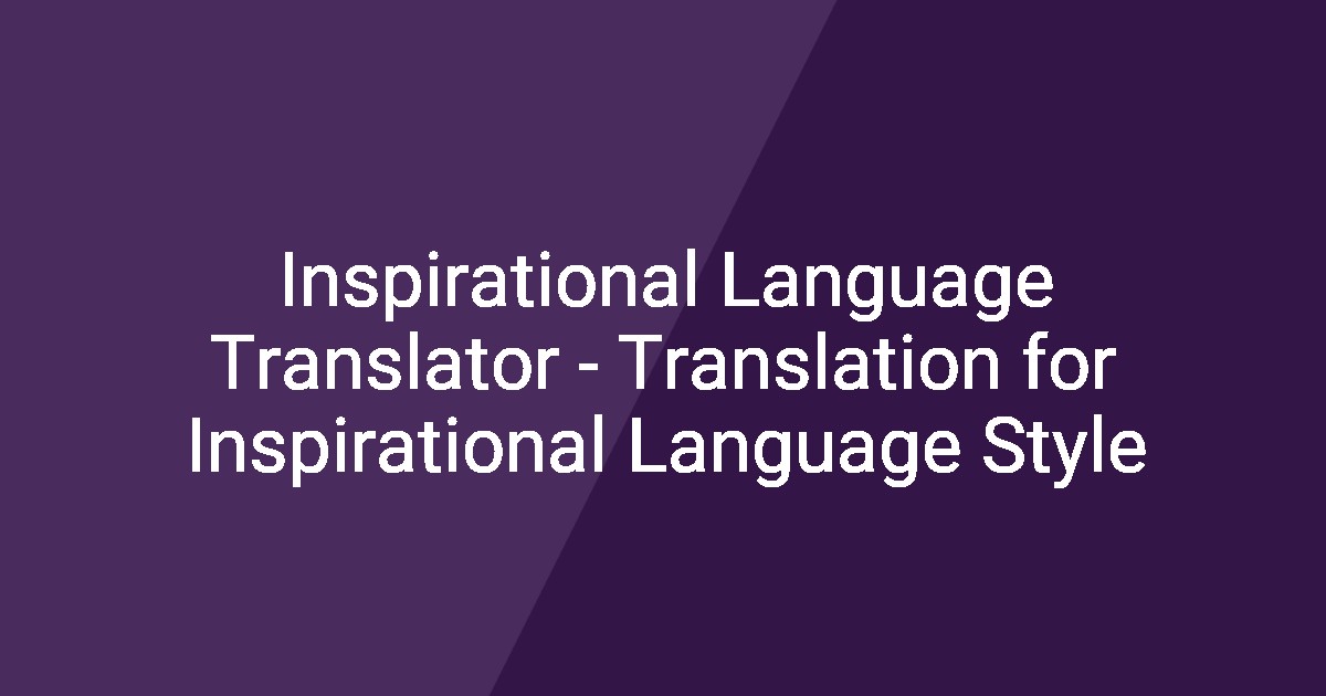 Inspirational Language Translator - Translation for Inspirational ...