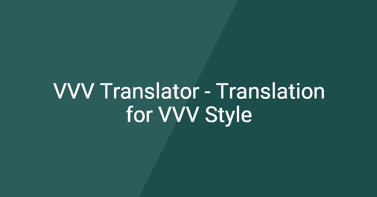 VVV Translator - Translation for VVV Style