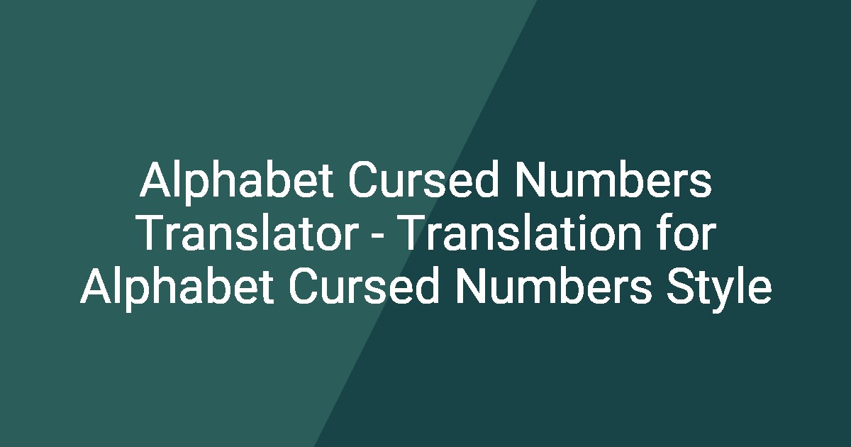 Alphabet Cursed Numbers Translator - Translation for Alphabet Cursed ...