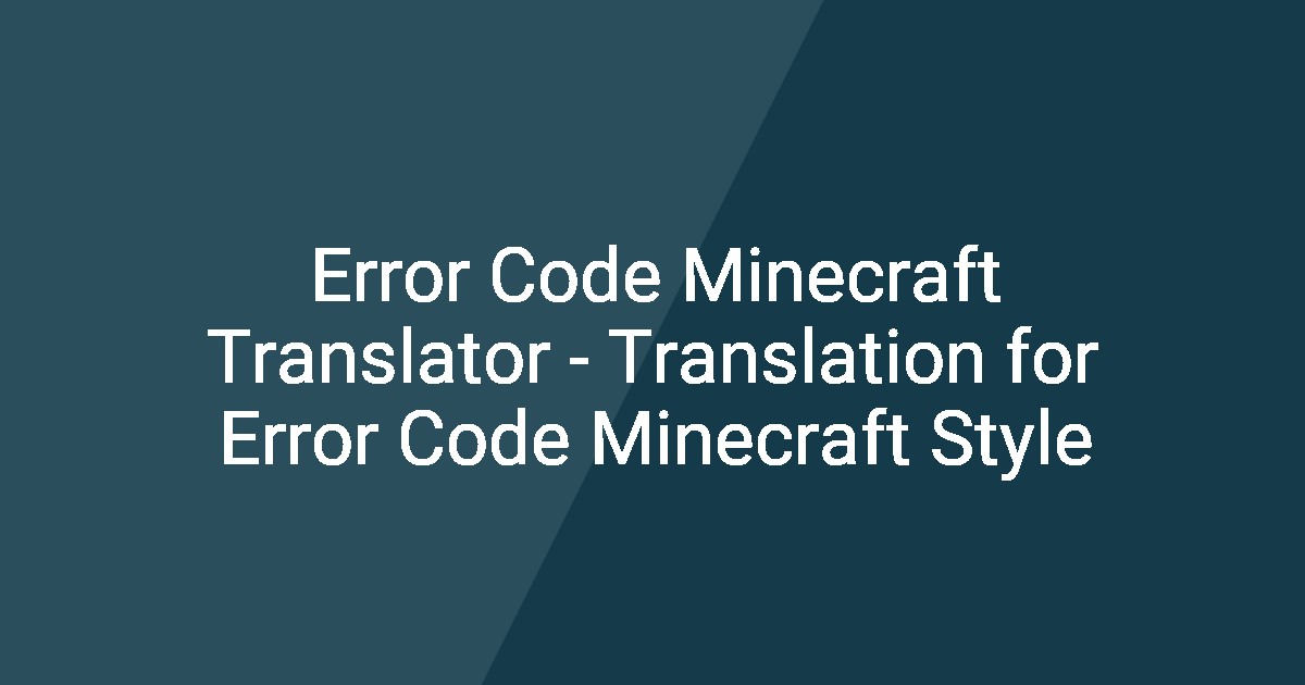 Error Code Minecraft Translator - Translation for Error Code Minecraft ...