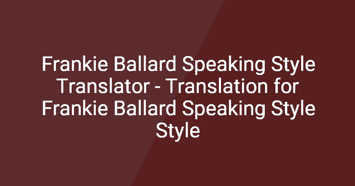 Frankie Ballard Speaking Style Translator - Translation for Frankie ...