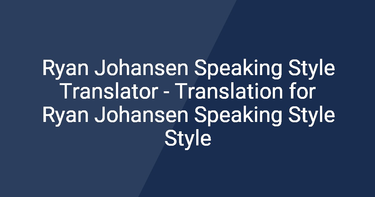 Ryan Johansen Speaking Style Translator - Translation for Ryan Johansen ...