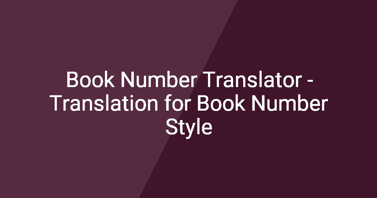 Book Number Translator - Translation for Book Number Style