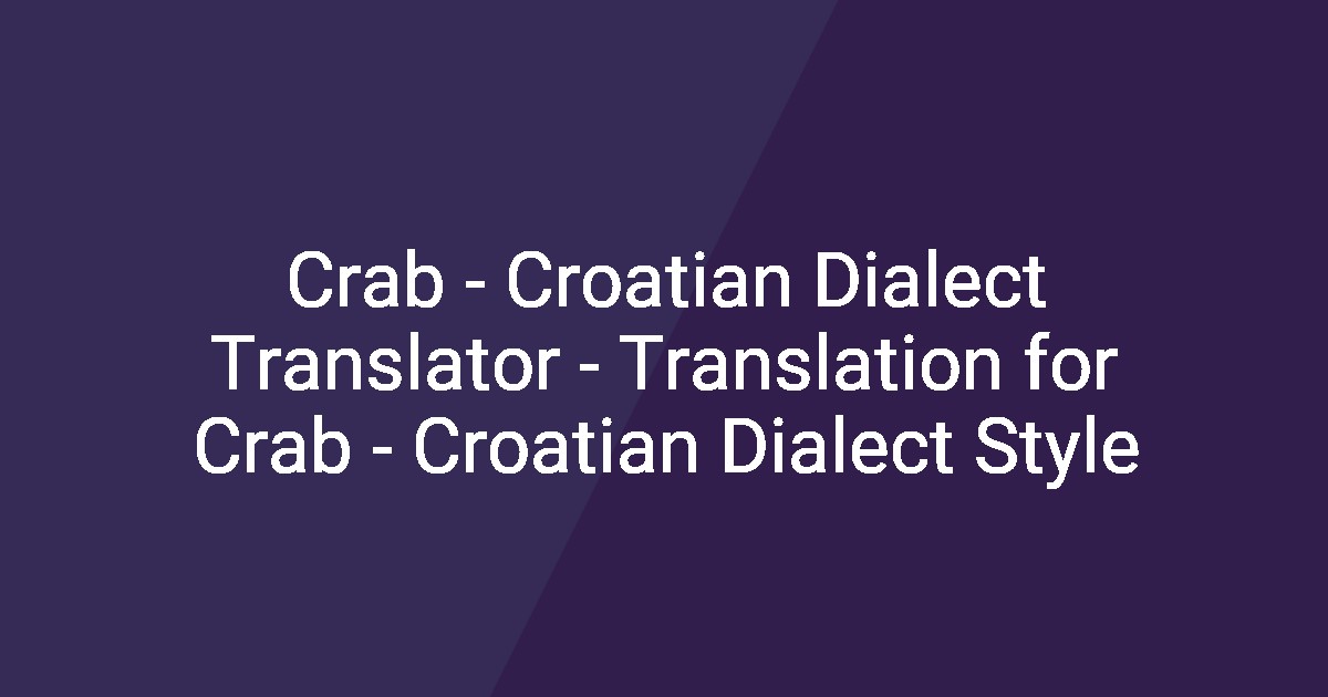 Crab - Croatian Dialect Translator - Translation for Crab - Croatian ...