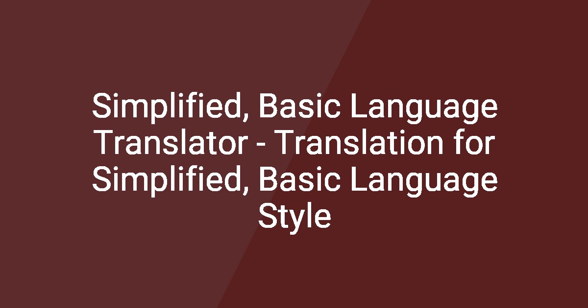 Simplified, Basic Language Translator - Translation for Simplified ...