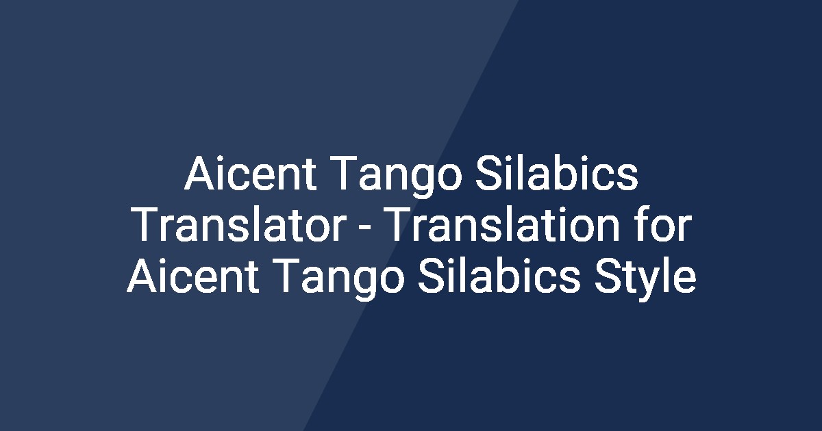 Aicent Tango Silabics Translator - Translation for Aicent Tango ...