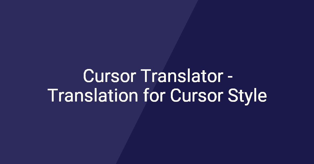 Cursor Translator - Translation for Cursor Style