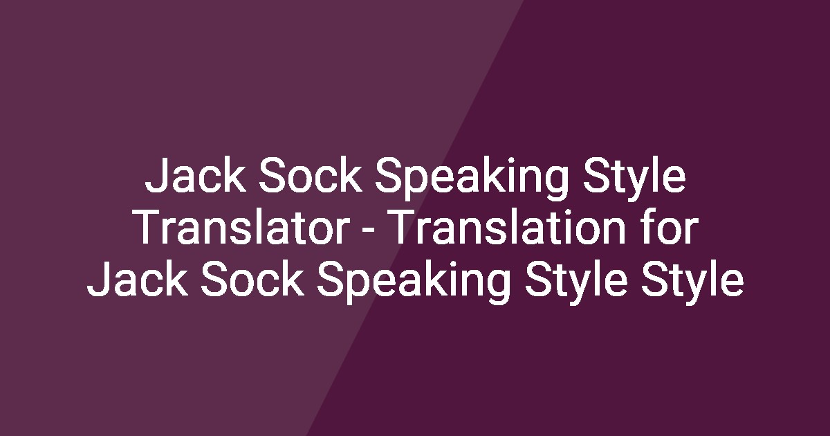 Jack Sock Speaking Style Translator - Translation for Jack Sock ...