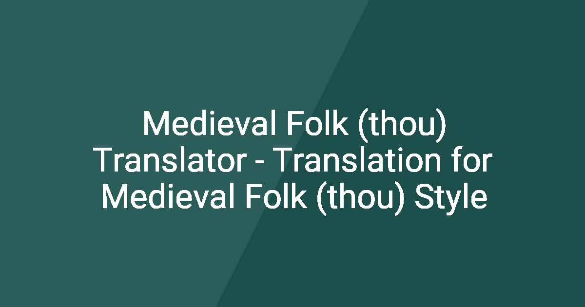Medieval Folk (thou) Translator - Translation for Medieval Folk (thou ...