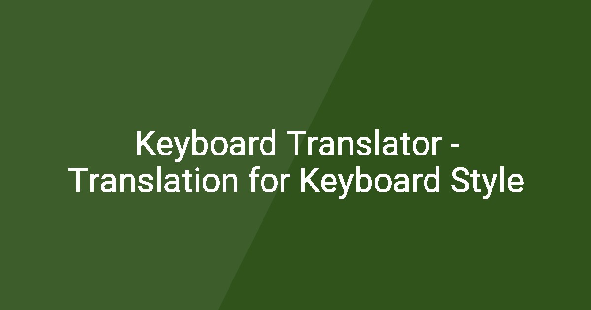 Keyboard Translator - Translation for Keyboard Style