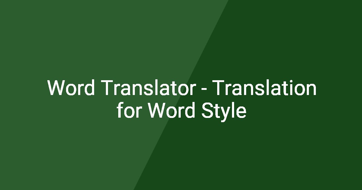 Word Translator - Translation for Word Style