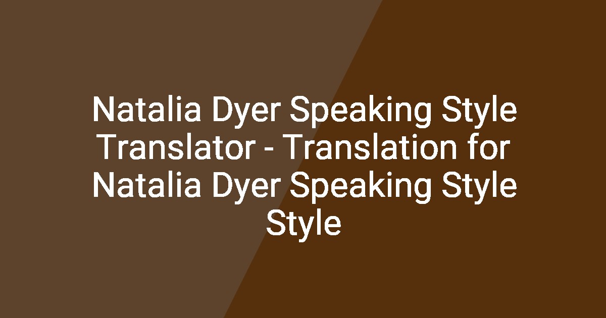 Natalia Dyer Speaking Style Translator - Translation for Natalia Dyer ...